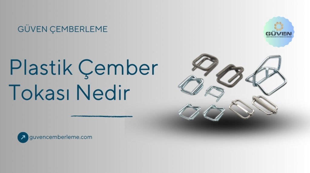 Plastik Çember Tokası ile Palet Bağlama İşlemleriniz %100 Güvende!